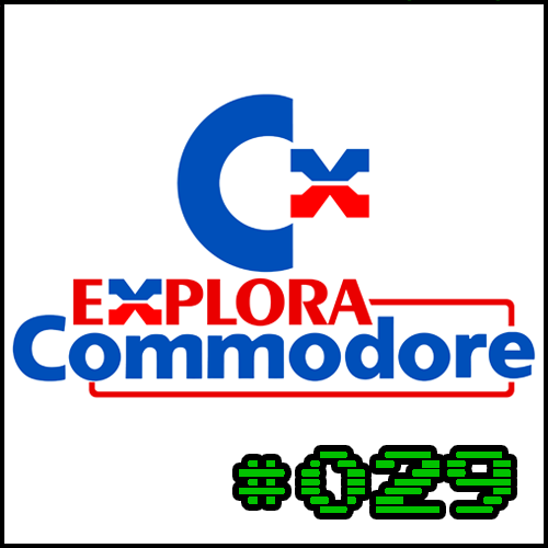 GM Podcast #029 – Explora Commodore 2019 - Game Museum